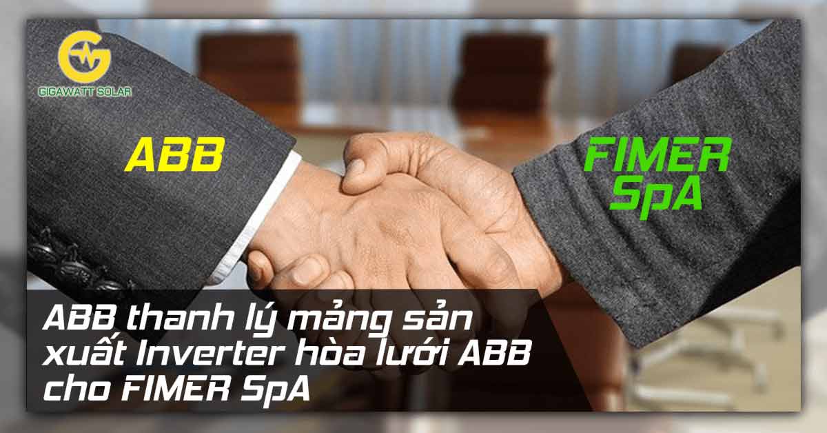 ABB thanh lý mảng sản xuất Inverter hòa lưới ABB cho FIMER SpA ...